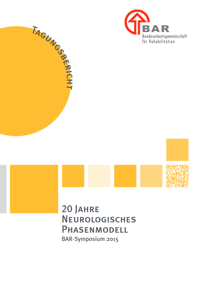 BAR e.V.: Tagungsbericht 20 Jahre Neurologisches Phasenmodell - BAR ...