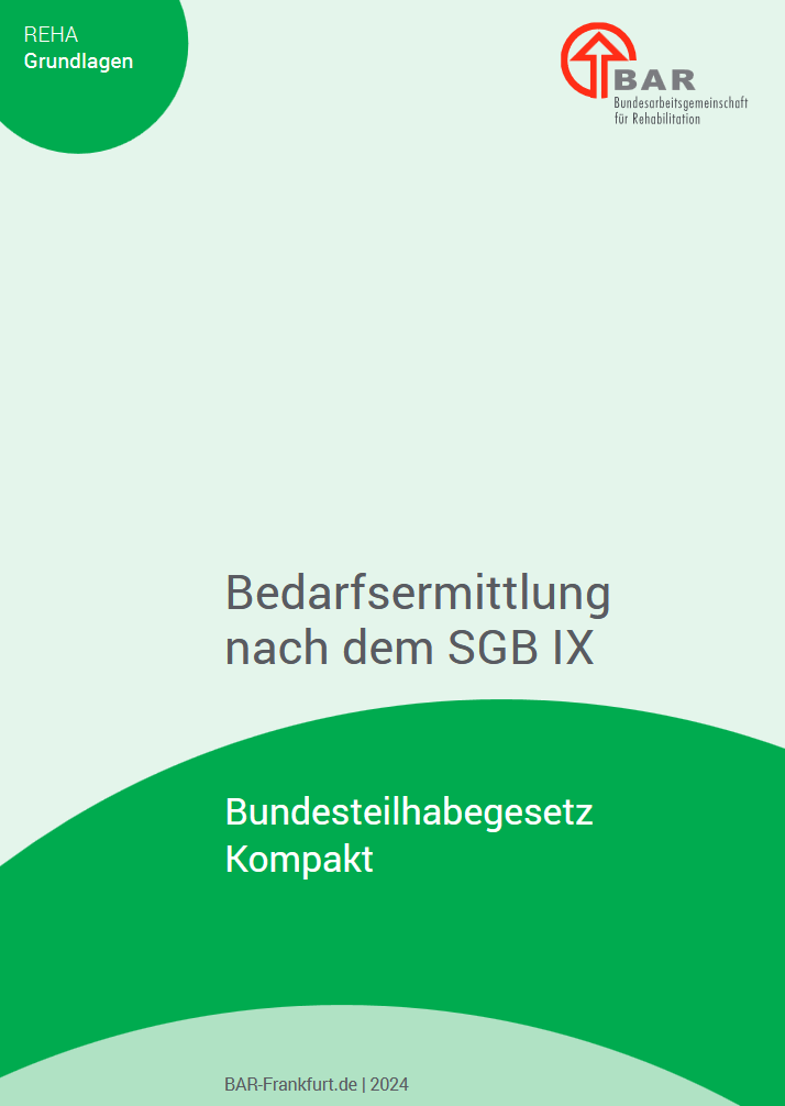 BAR e.V.: Bundesteilhabegesetz Kompakt: Bedarfsermittlung nach dem SGB IX